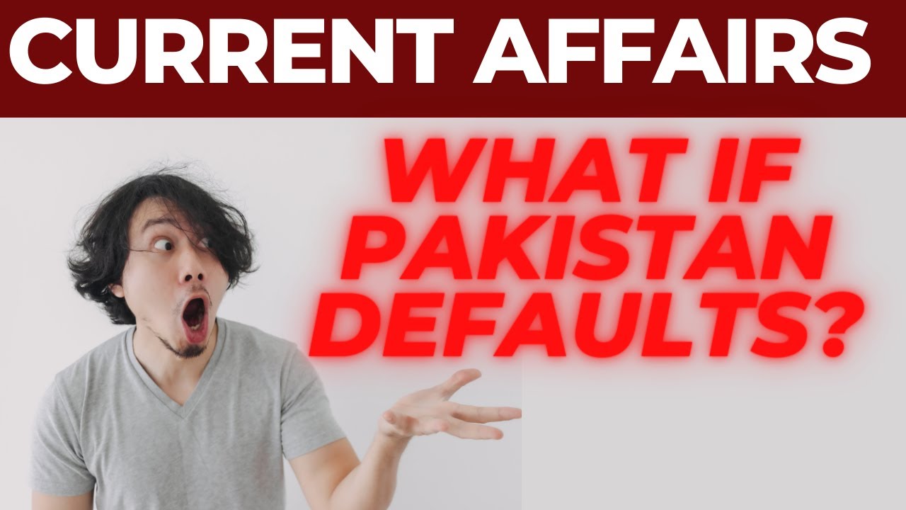 What Would Happen if Pakistan Defaults? A Critical Analysis of Pakistan ...
