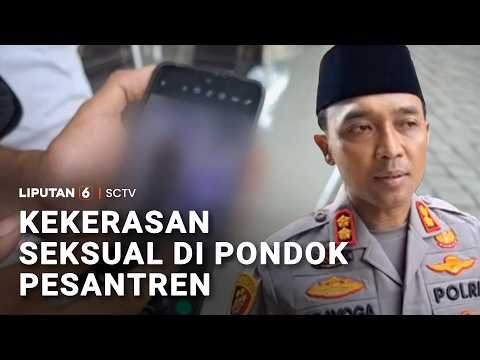 Kasus Kekerasan Seksual di Ponpes Ngawi Mencuat, Polisi Buru Bukti dan Periksa Pengasuh | Liputan 6