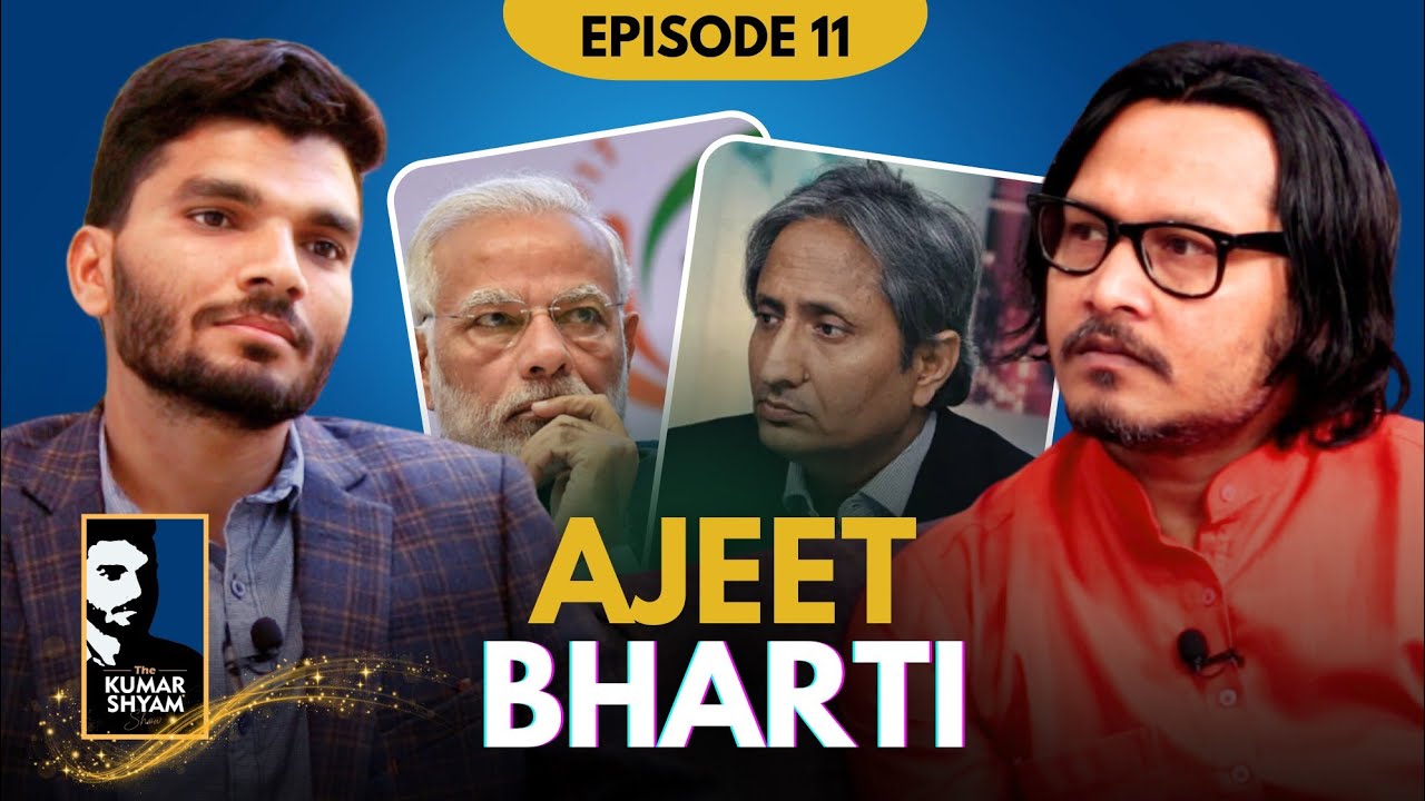 Ajeet Bharti on CAA, Islam, Modi & More | The Kumar Shyam Show - YouTube