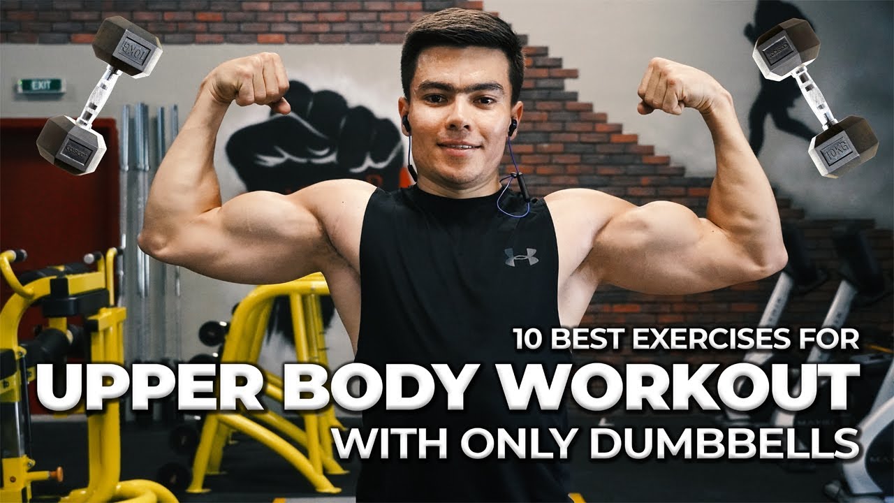 Upper body workout with Dumbbells only | 10 best exercises - YouTube