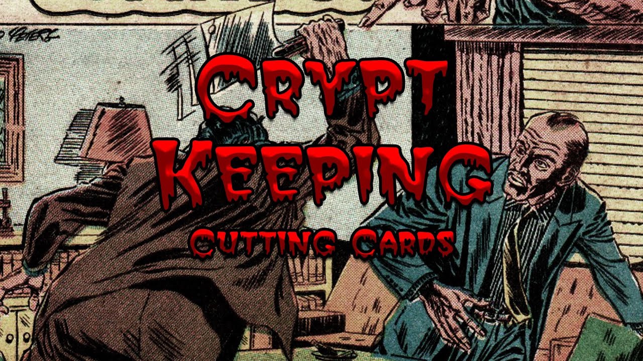 Crypt Keeping: Season 2, Episode 3 - Cutting Cards - YouTube