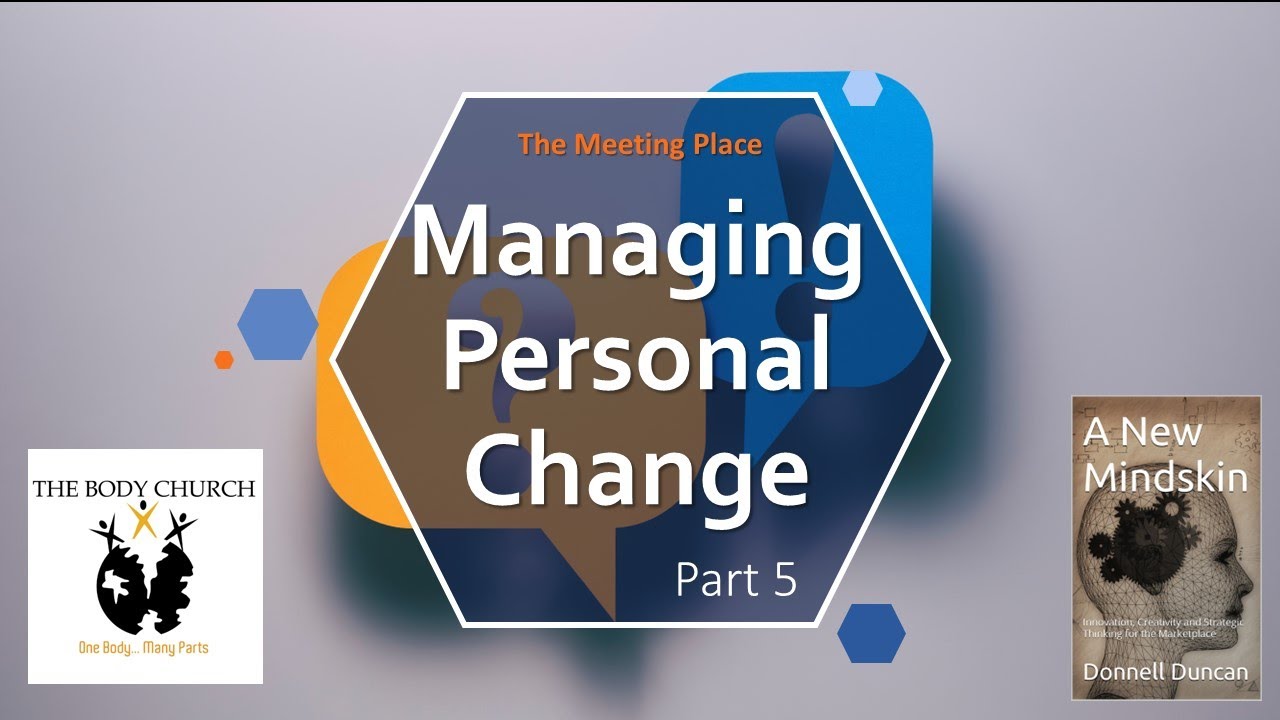 Managing Personal Change (Part 5) - 2/19/23 - YouTube
