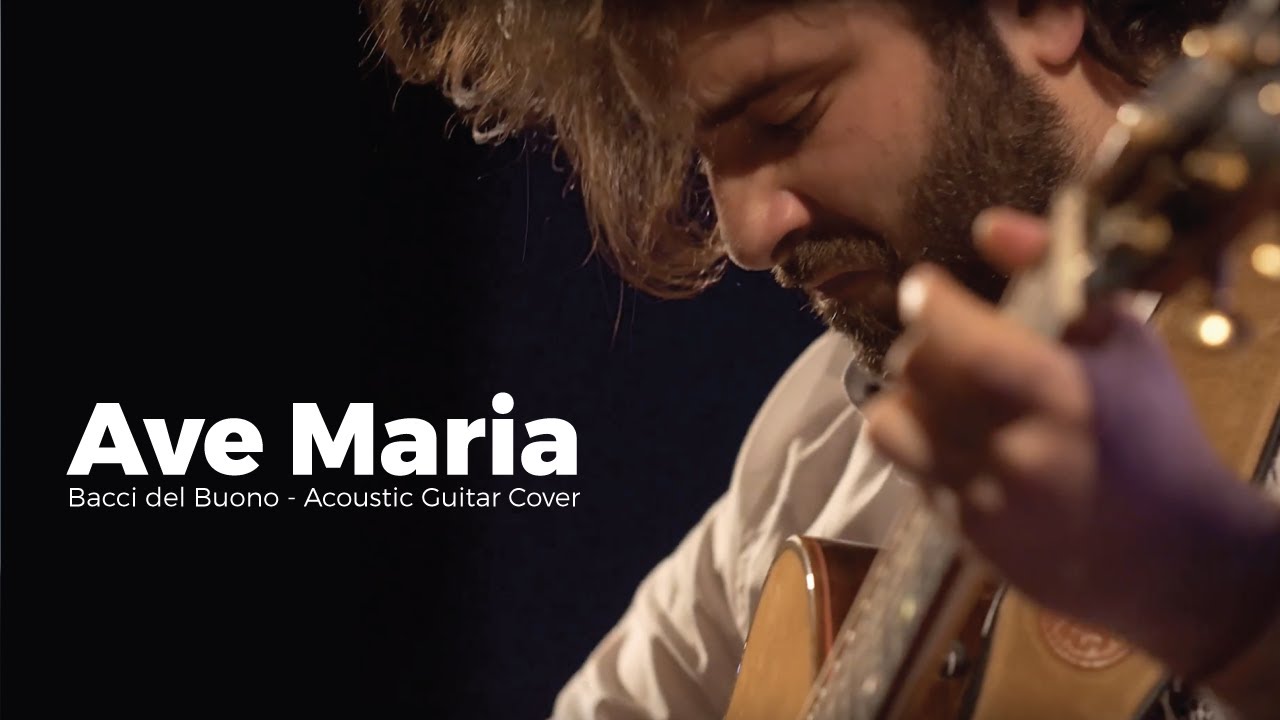 Ave Maria - De Andrè [Cover Acustica] | Bacci Del Buono - YouTube