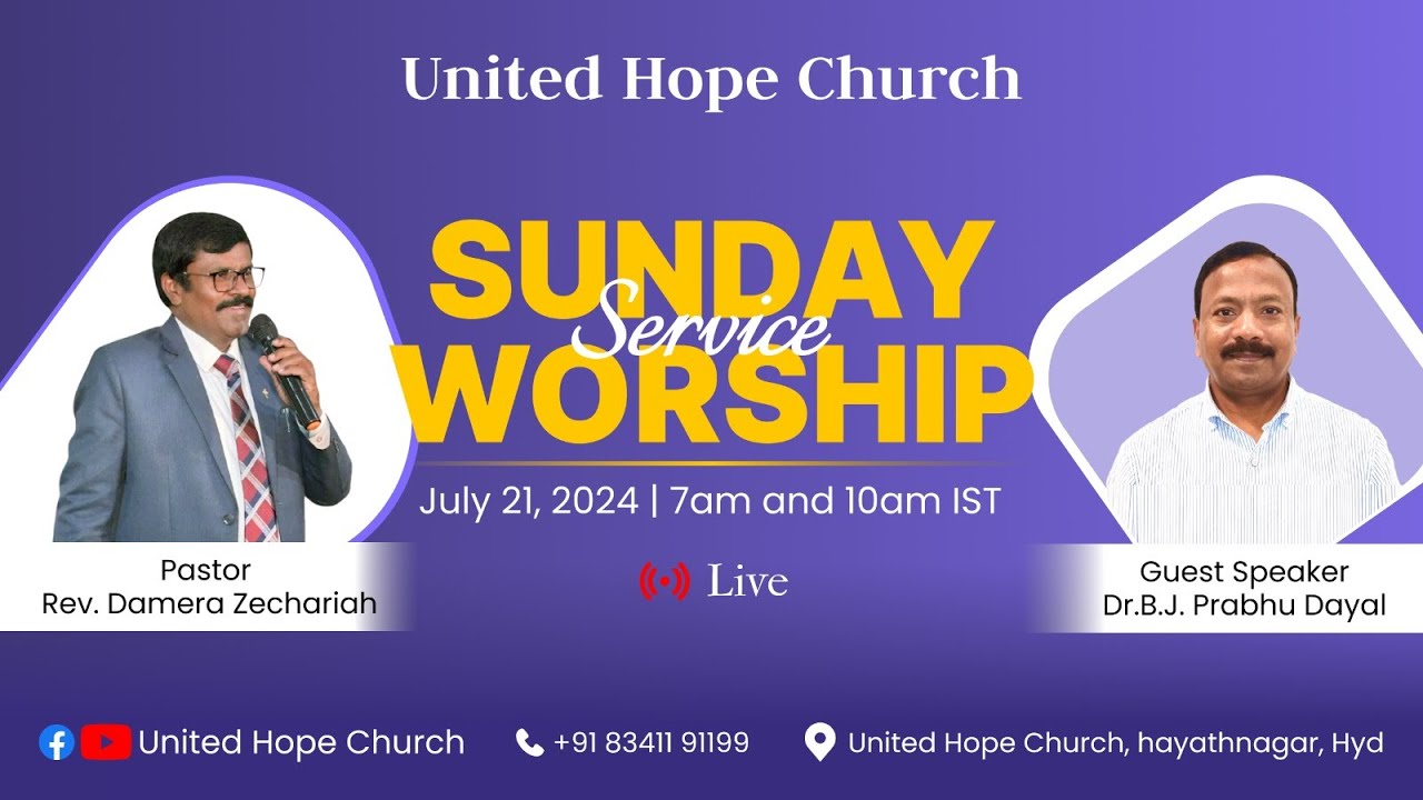 Sunday Service || United Hope Church || 21st july2024||Rev :Damera ...