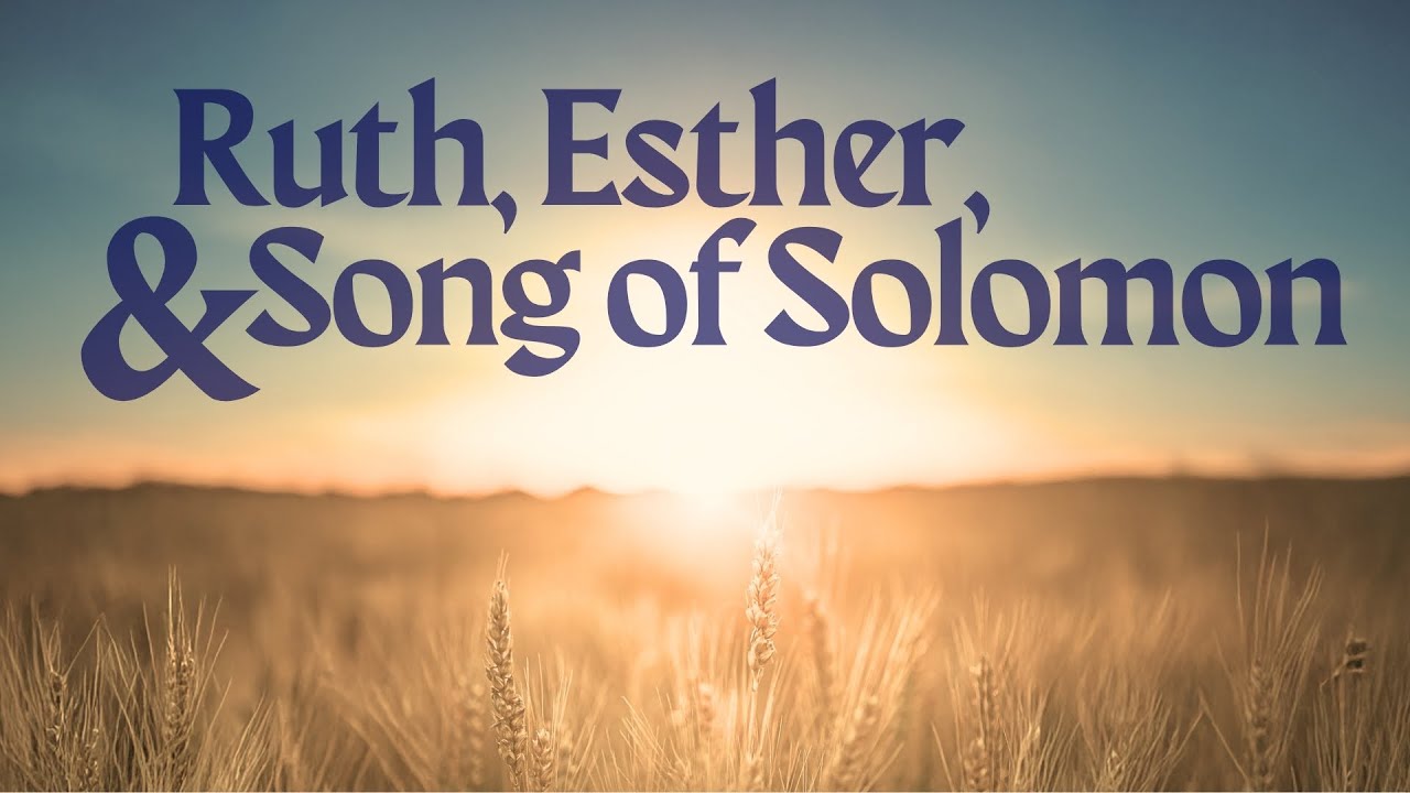 Ruth, Esther, & Song of Solomon - Lesson 3 - YouTube