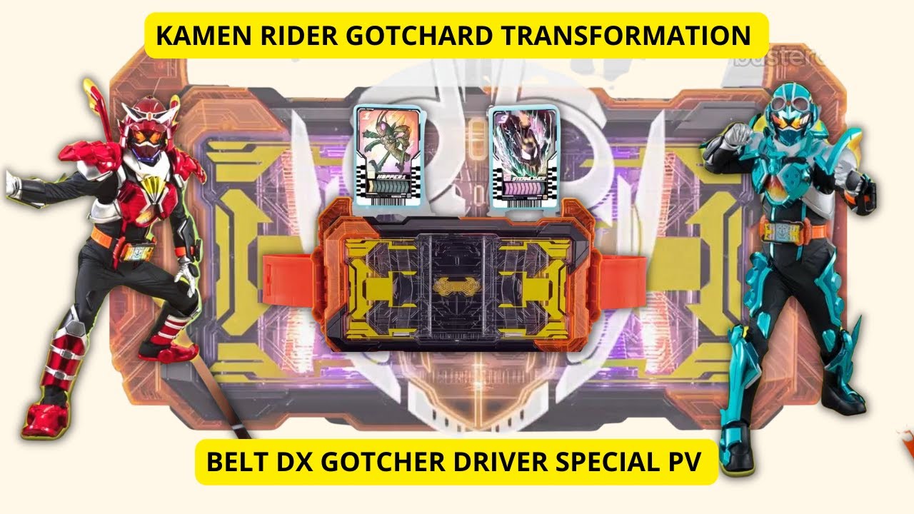 [仮面ライダーガッチャード] KAMEN RIDER GOTCHARD SPECIAL PREVIEW - TRANSFORMATION ...