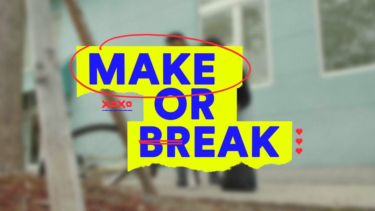 MAKE OR BREAK: Why Some Relationships Last and Others Don’t - YouTube