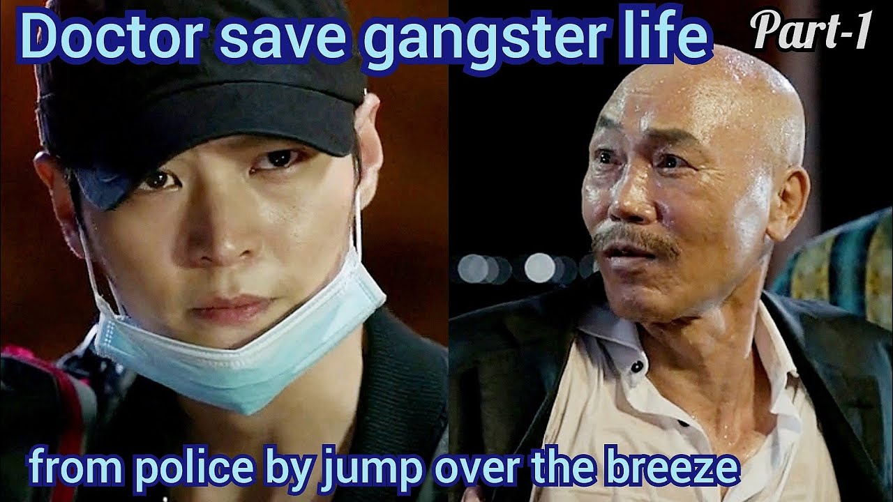 Doctor👨‍⚕️ save gangster life || New Kdrama part-1 || kdrama Explain in ...