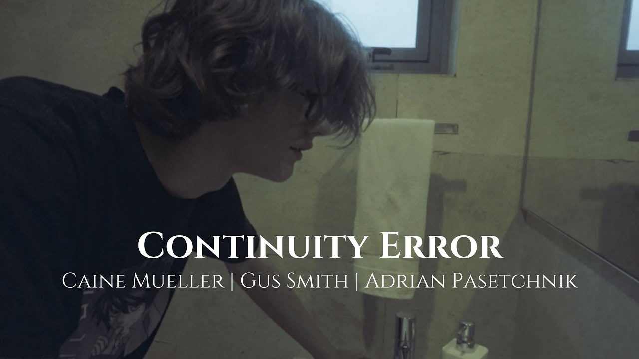 Continuity Error - YouTube