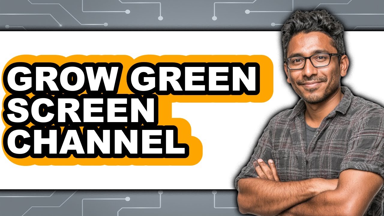 How to Grow a Green Screen Channel (Updated) - YouTube