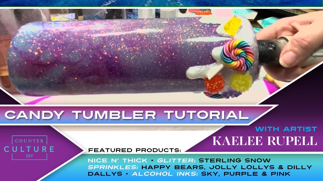 CCDIY Artist, Kaelee Rupell's Candy Tumbler Tutorial - YouTube