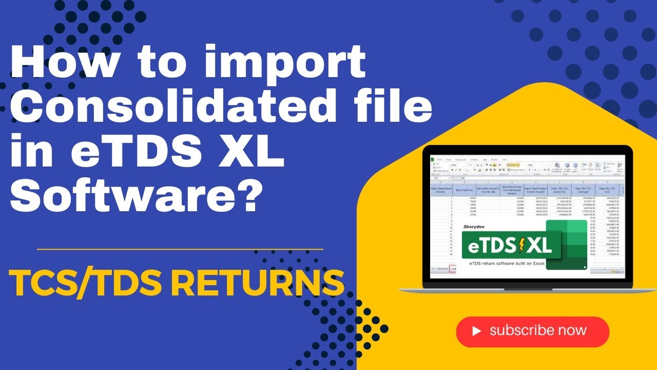 How do we import the Consolidated file in eTDS XL software for ...