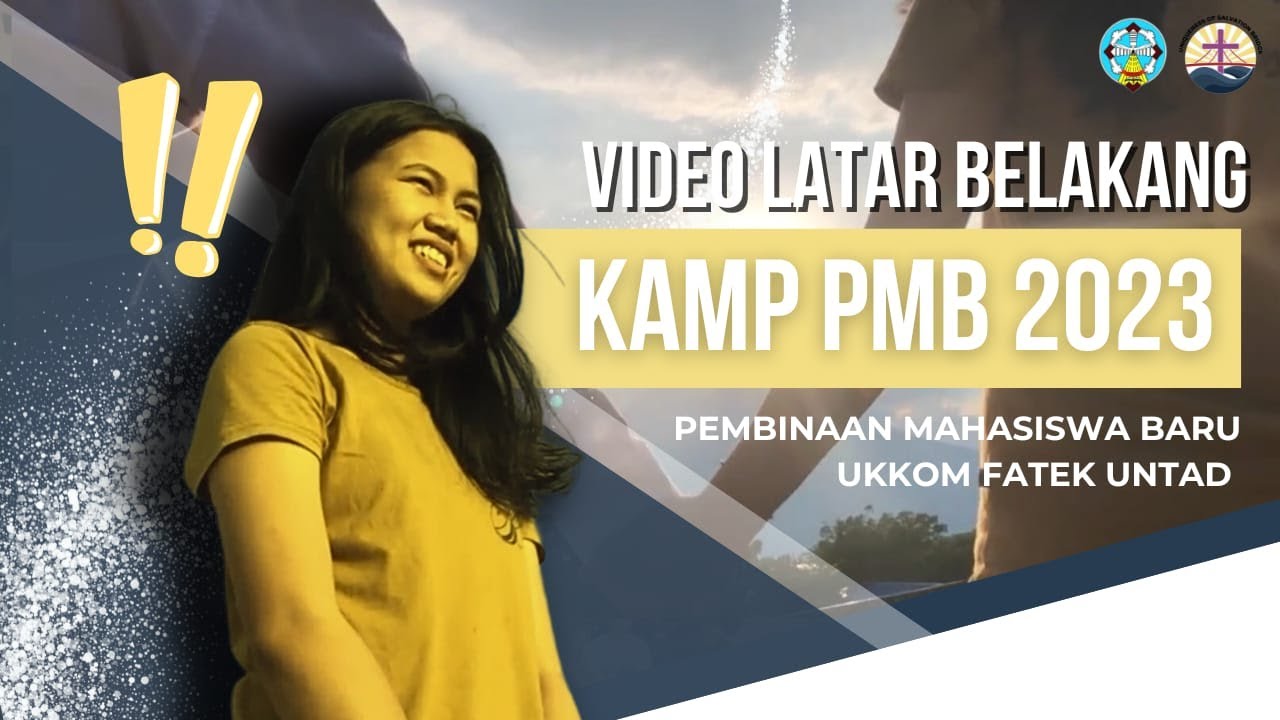 Video Latar Belakang KAMP PMB 2023 UKKOM FATEK UNTAD - YouTube