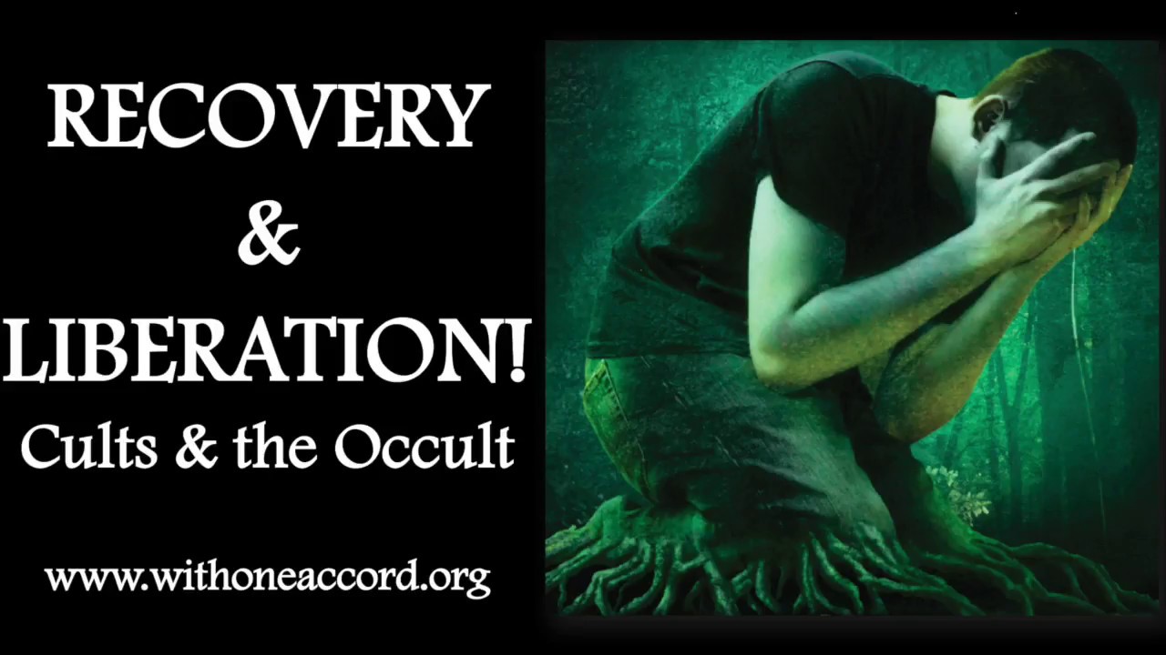 RECOVERY & LIBERATION: Cults and the Occult! - YouTube