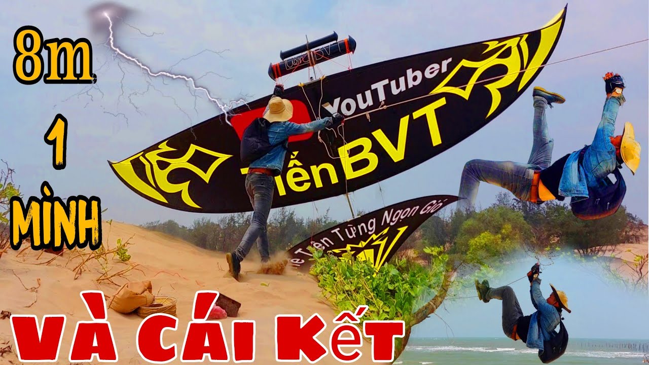 Tiến BVT | Thực Hiện Siêu Thử Thách Thả Diều Sáo 8m 1 Mình Và Cái Kết ...