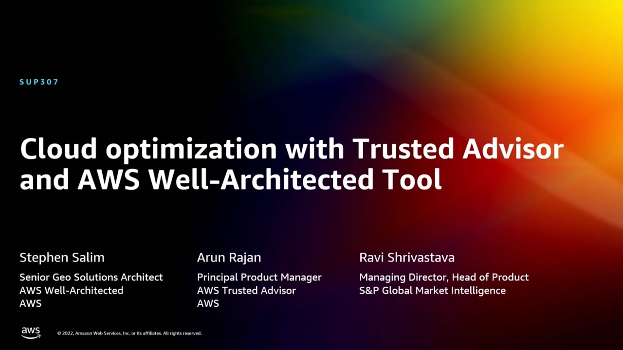Aws Reinvent 2022 Cloud Optimization With Trusted Advisor And Aws Well Architected Tool