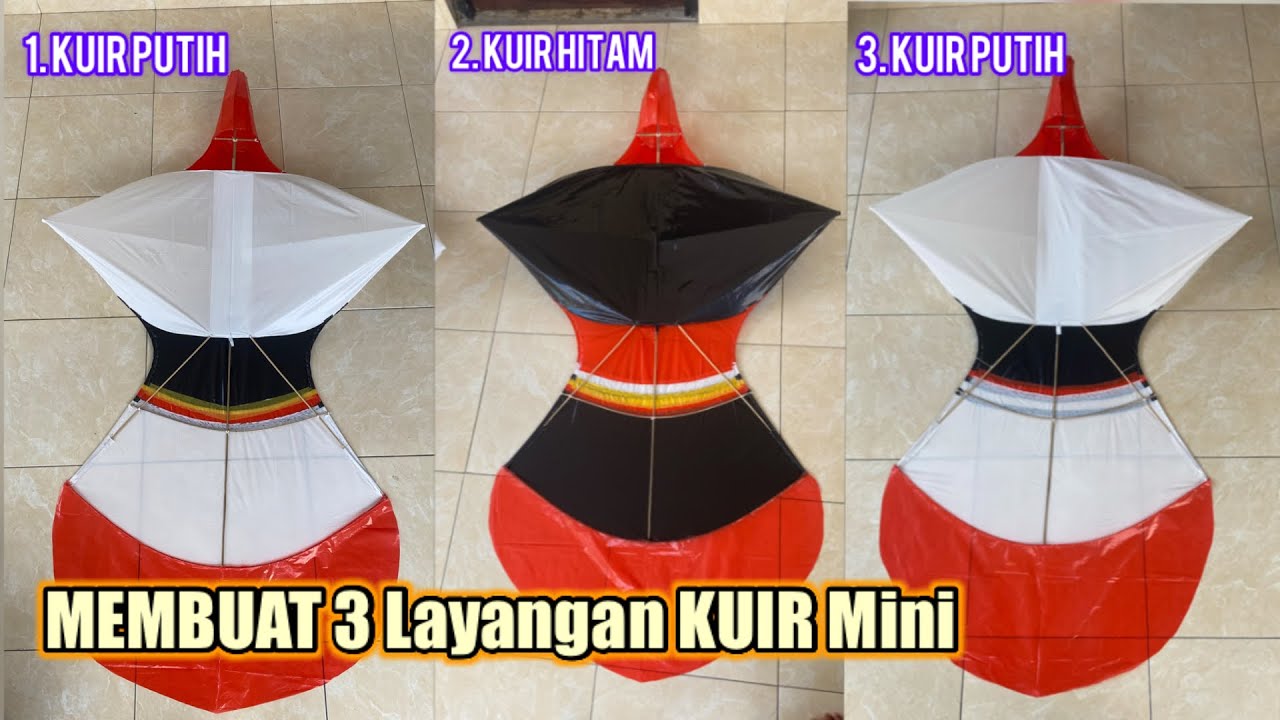 MEMBUAT 3 LAYANGAN KUIR MINI 90cm || PUTIH HITAM PUTIH - YouTube