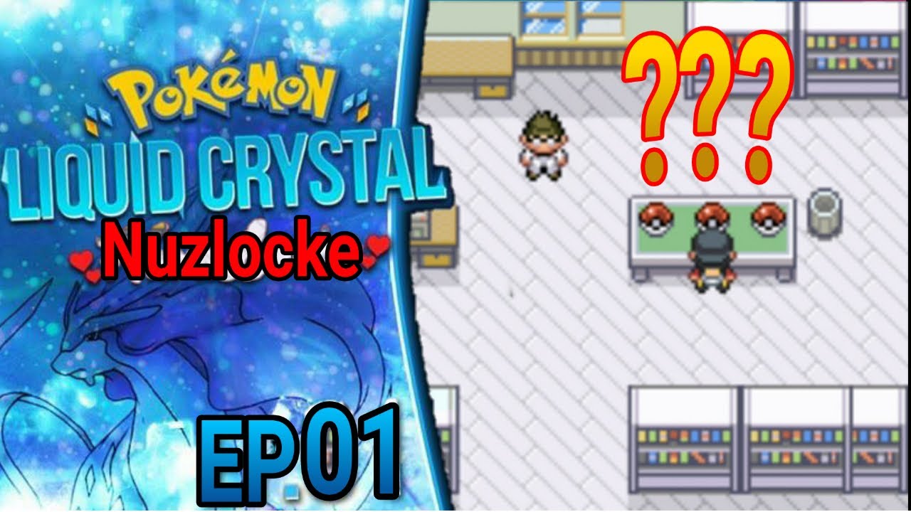 Pokémon Liquid Crystal Nuzlocke #1 “ Que starter elegiré? “ - YouTube