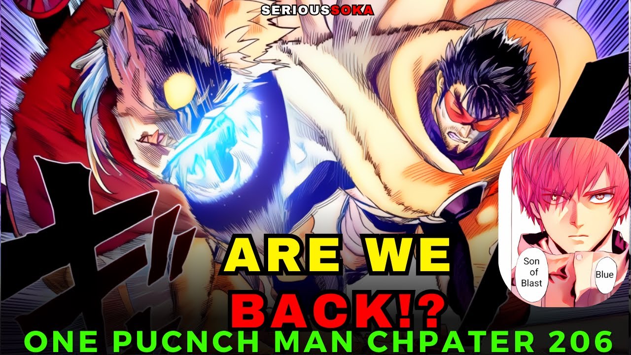 𝐖𝐞 𝐀𝐫𝐞 𝐁𝐚𝐜𝐤!? One Punch Man chapter 206 Reaction/Review/Explained - YouTube