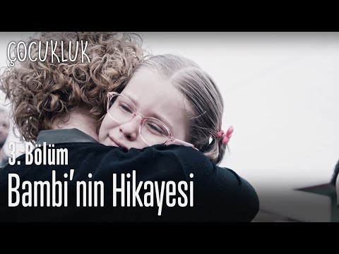 Bambi'nin hikayesi - Çocukluk 3. Bölüm