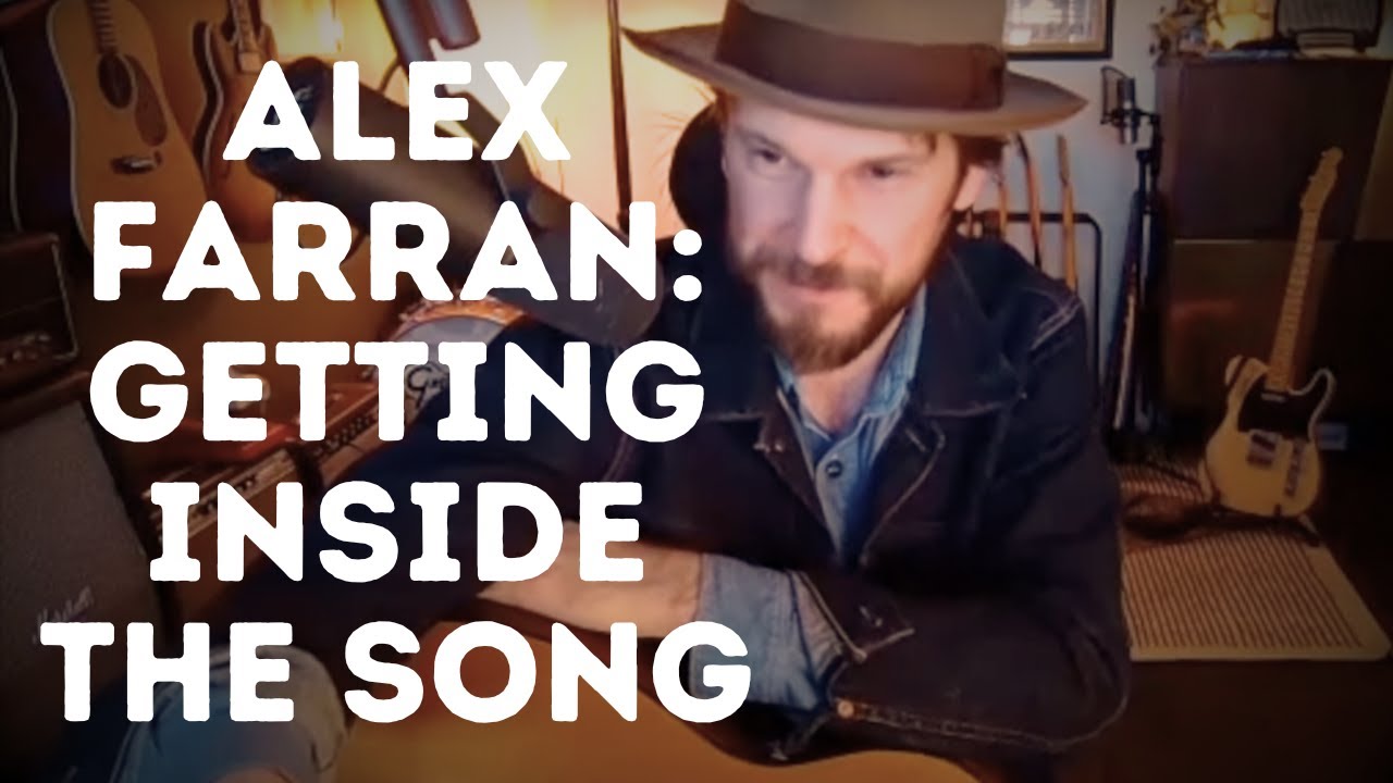 Guitarist ALEX FARRAN: GETTING INSIDE the SONG - YouTube
