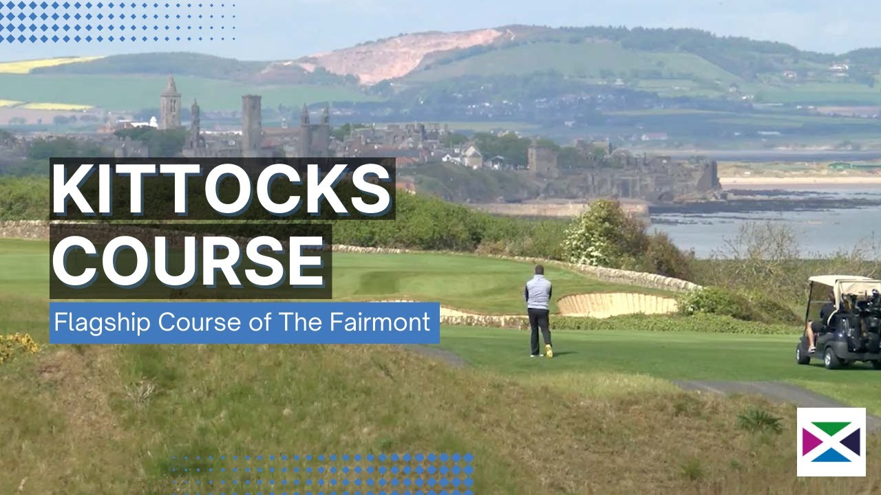 Kittocks Course | 5 Star Fairmont Resort Flagship Course | St Andrews ...