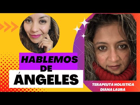 Hablemos de Angeles ️🤗Con Diana Laura Angelo Terapeuta. - YouTube