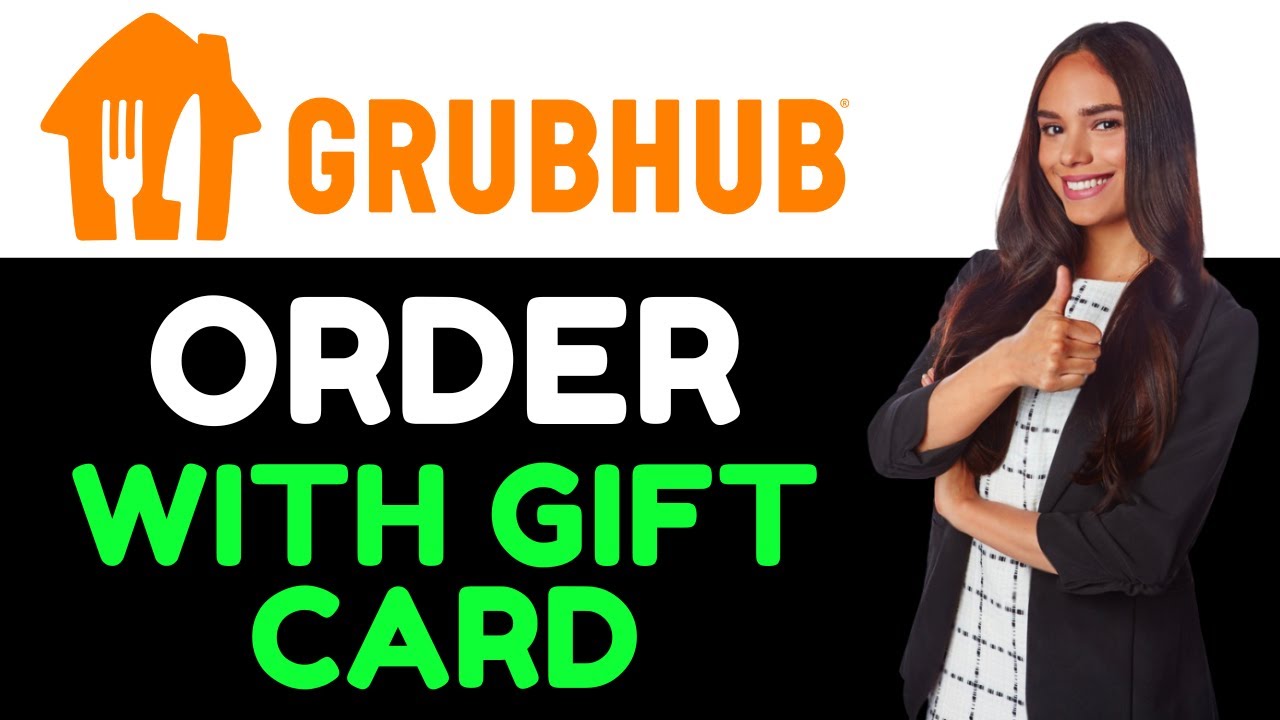 HOW TO ORDER FOOD WITH GRUBHUB GIFT CARD 2024 - YouTube