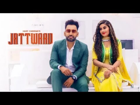 Jattwaad : Harf Cheema & Gurlez Akhtar (Official Video) Latest New Punjabi Songs 2019