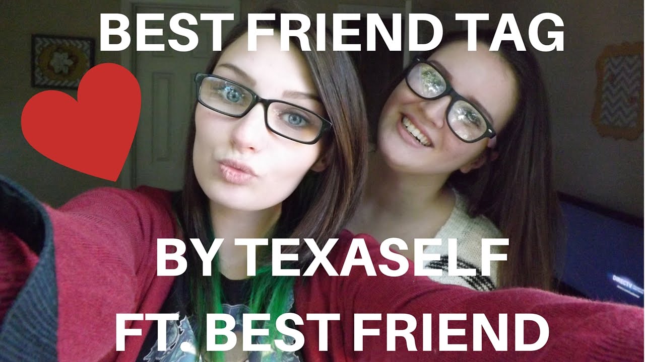 Best Friend Tag - YouTube