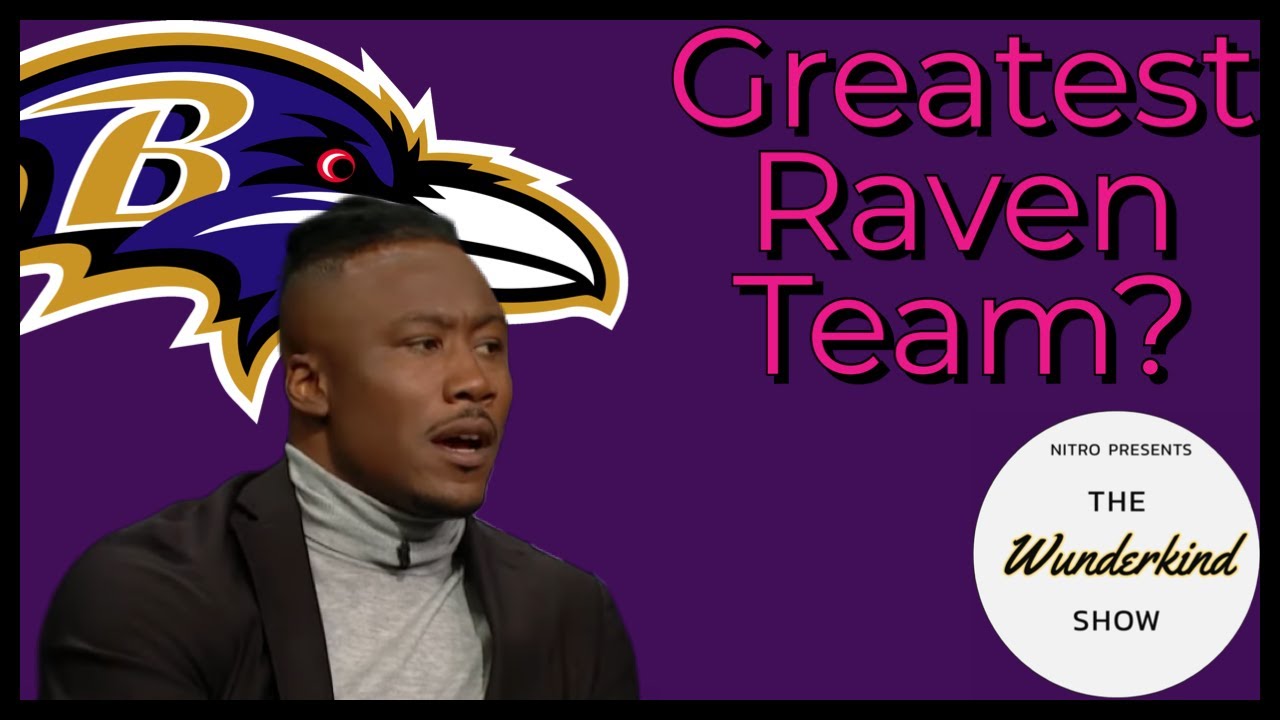 The GREATEST Ravens team ever is...?! The Wunderkind Show #65!!! # ...