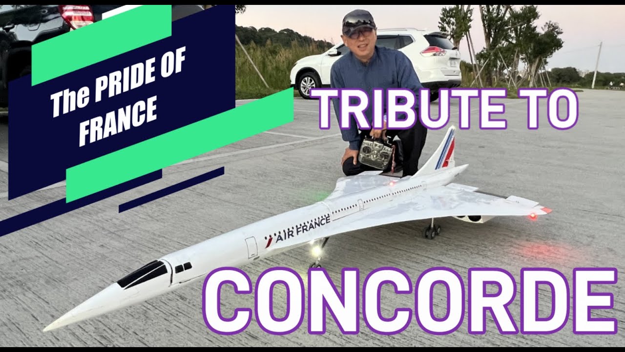 TRIBUTE TO CONCORDE, The PRIDE OF FRANCE. RC HAND-MADE Plane. - YouTube