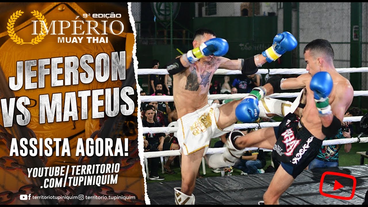 Jeferson vs Mateus - Império MuayThai 9 - YouTube
