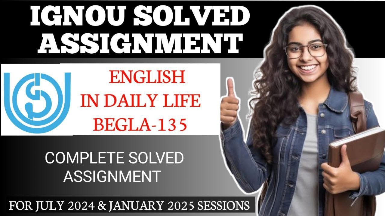 BEGLA 135 || ENGLISH IN DAILY LIFE || IGNOU SOLVED ASSIGNMENT 2024-2025 ...