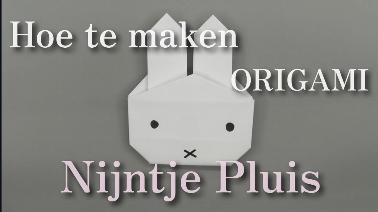 Hoe te maken ORIGAMI Nijntje Pluis - YouTube