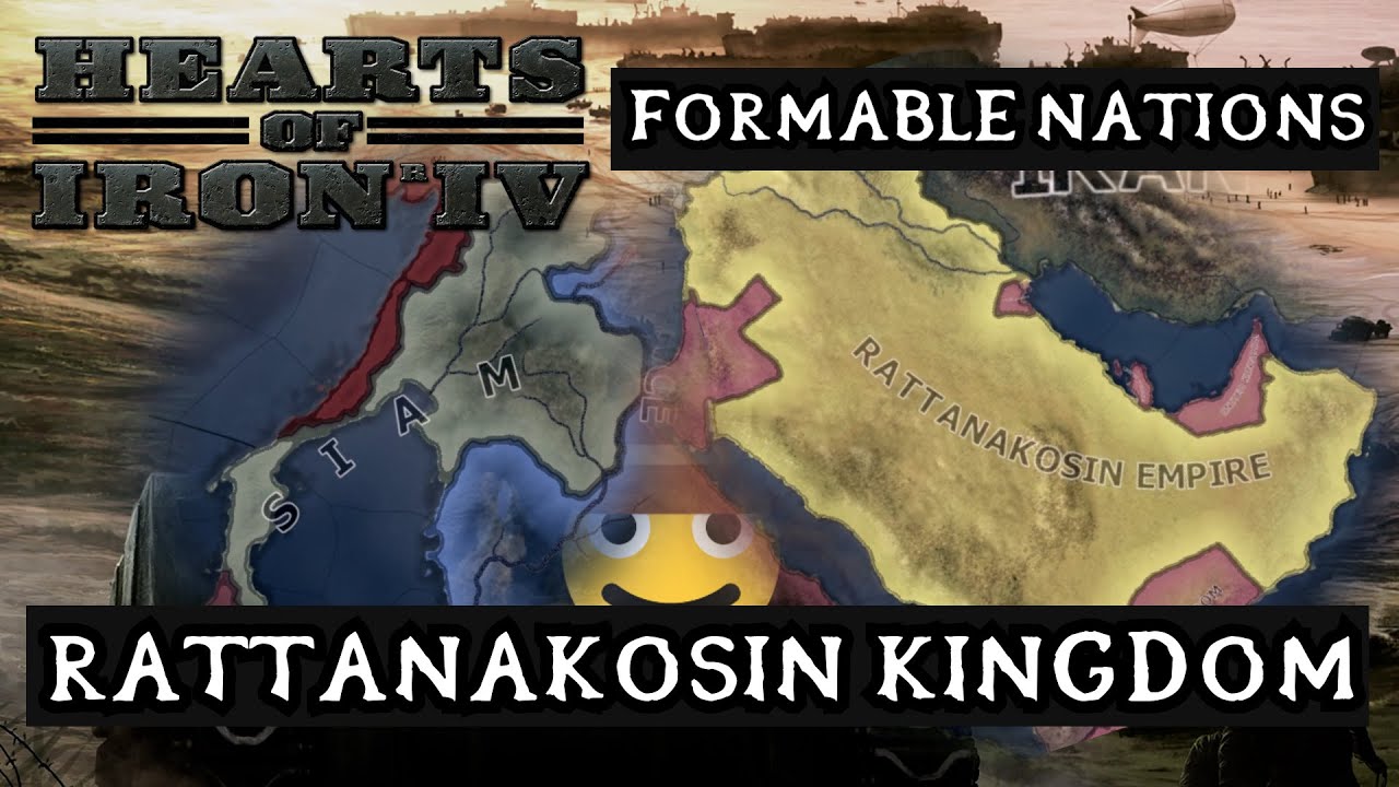 Rattanakosin Kingdom as Siam - Hearts of Iron 4: Formable Nations - YouTube