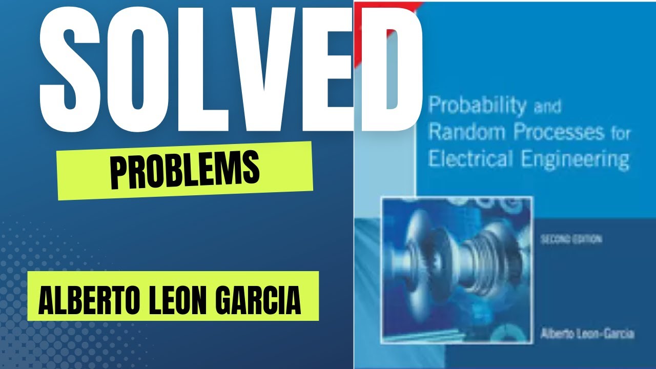 Problem 43 and 45| Probability, Statistics, and Random Processes by ...