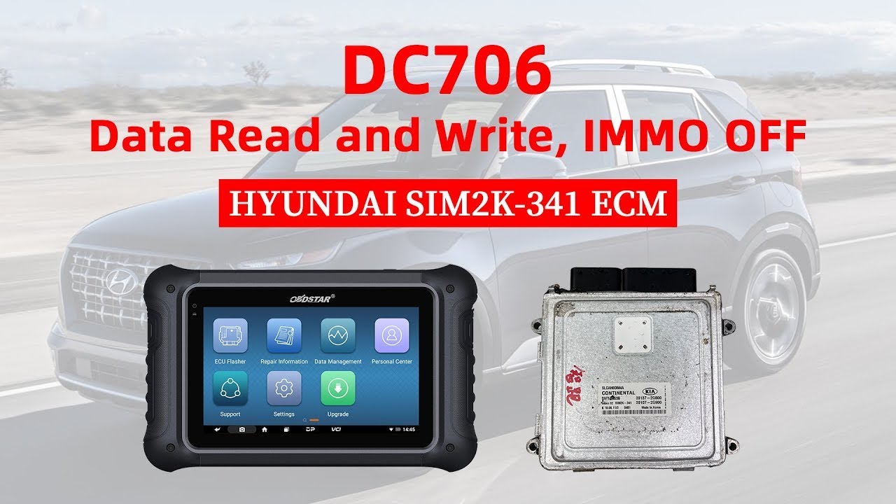OBDSTAR DC706 Hyundai SIM2K-341 ECM Data Read and Write, IMMO OFF by ...