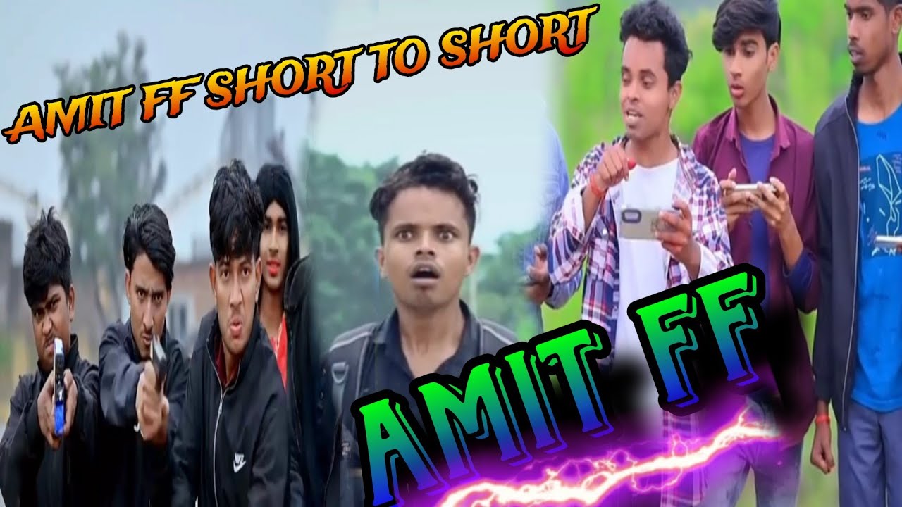 AMIT FF SHORT TO SHORT VIDEO AMIT FF AMITFFComedy YouTube amit-ff-short-to-short-video-amit-ff-amitffcomedy-youtube