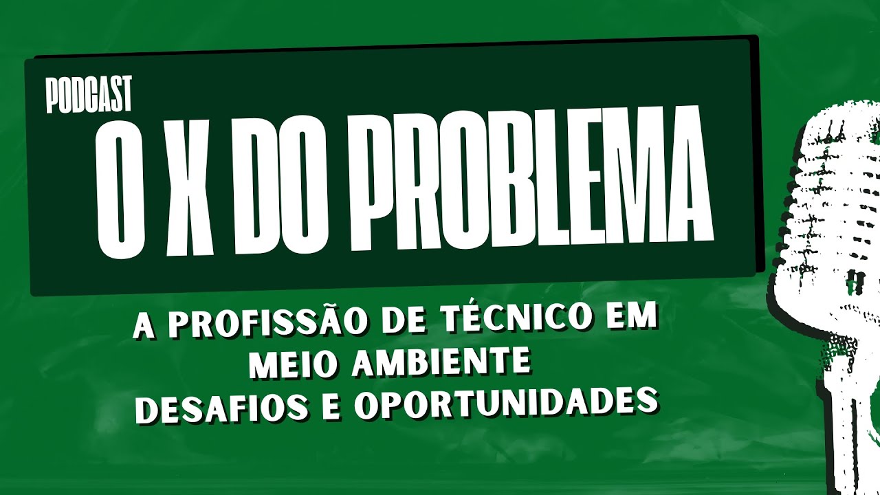 A PROFISSÃO DE TÉCNICO EM MEIO AMBIENTE: DESAFIOS E OPORTUNIDADES - YouTube