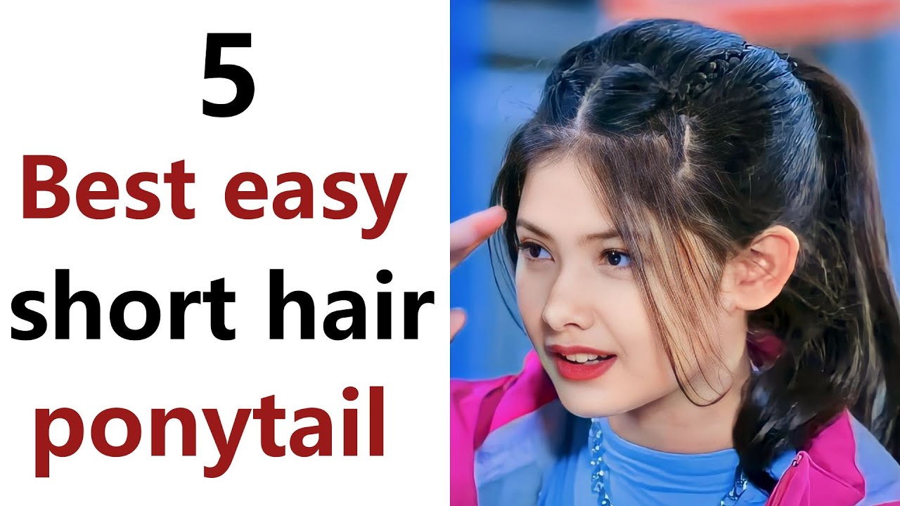 5 best easy ponytail - pony for short hairs | trending hairstyle ...
