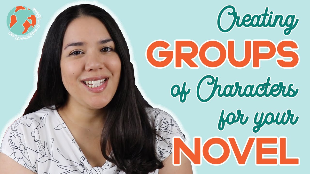 Day 4: Groups of Characters in Your Novel (And What Not To Forget ...