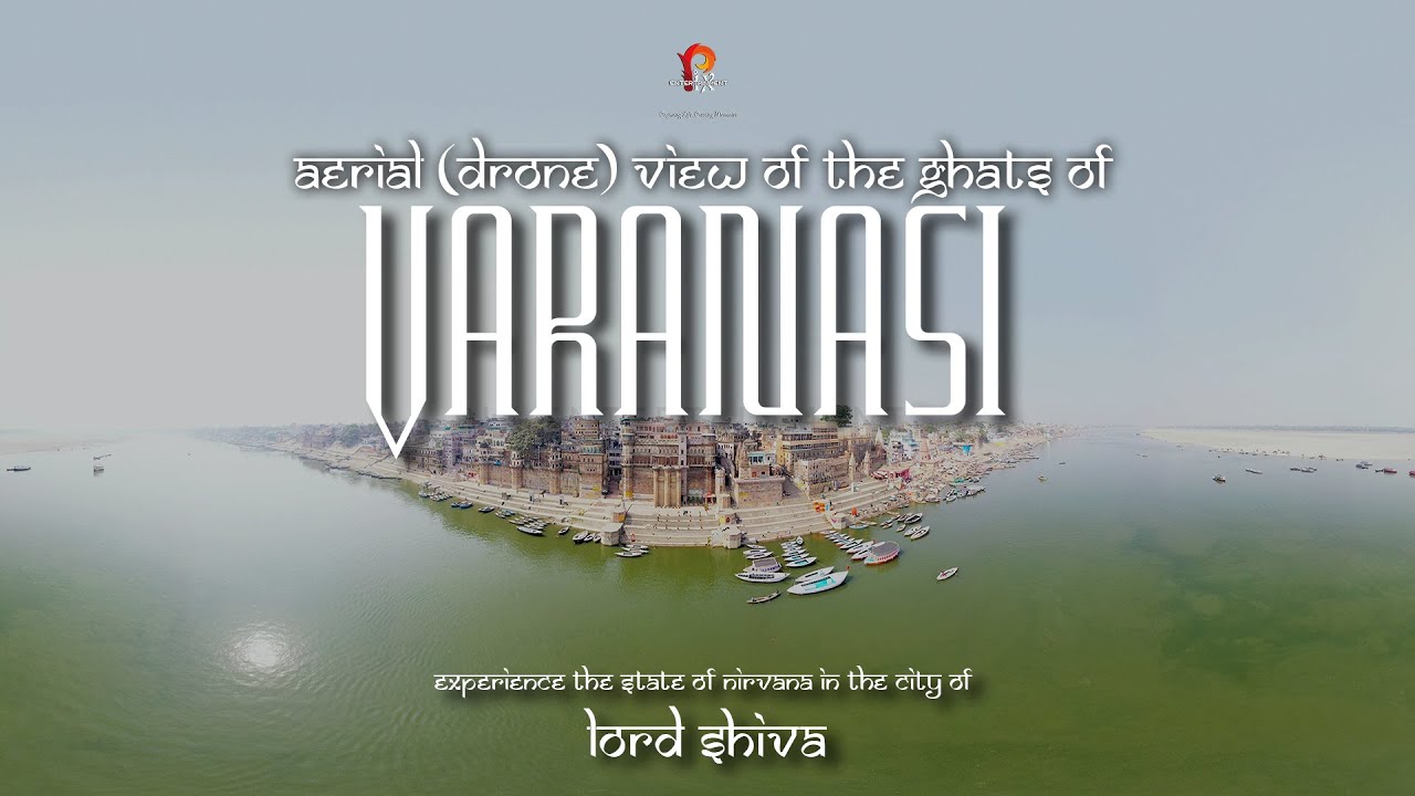 THE GHATS OF VARANASI || DRONE VIEW || VARANASI || kASHI || BANARAS ...