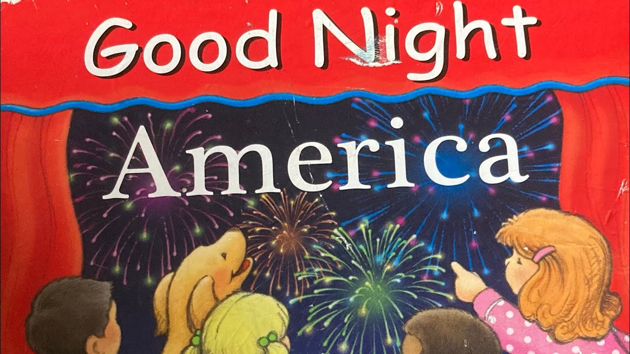 Read aloud|. “Good Night America” #bedtimestorieswithmrskat # ...