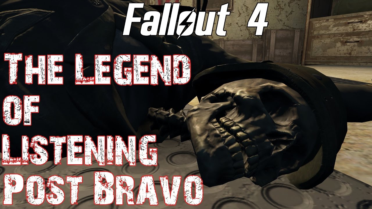 Fallout 4- The Legend of Listening Post Bravo - YouTube