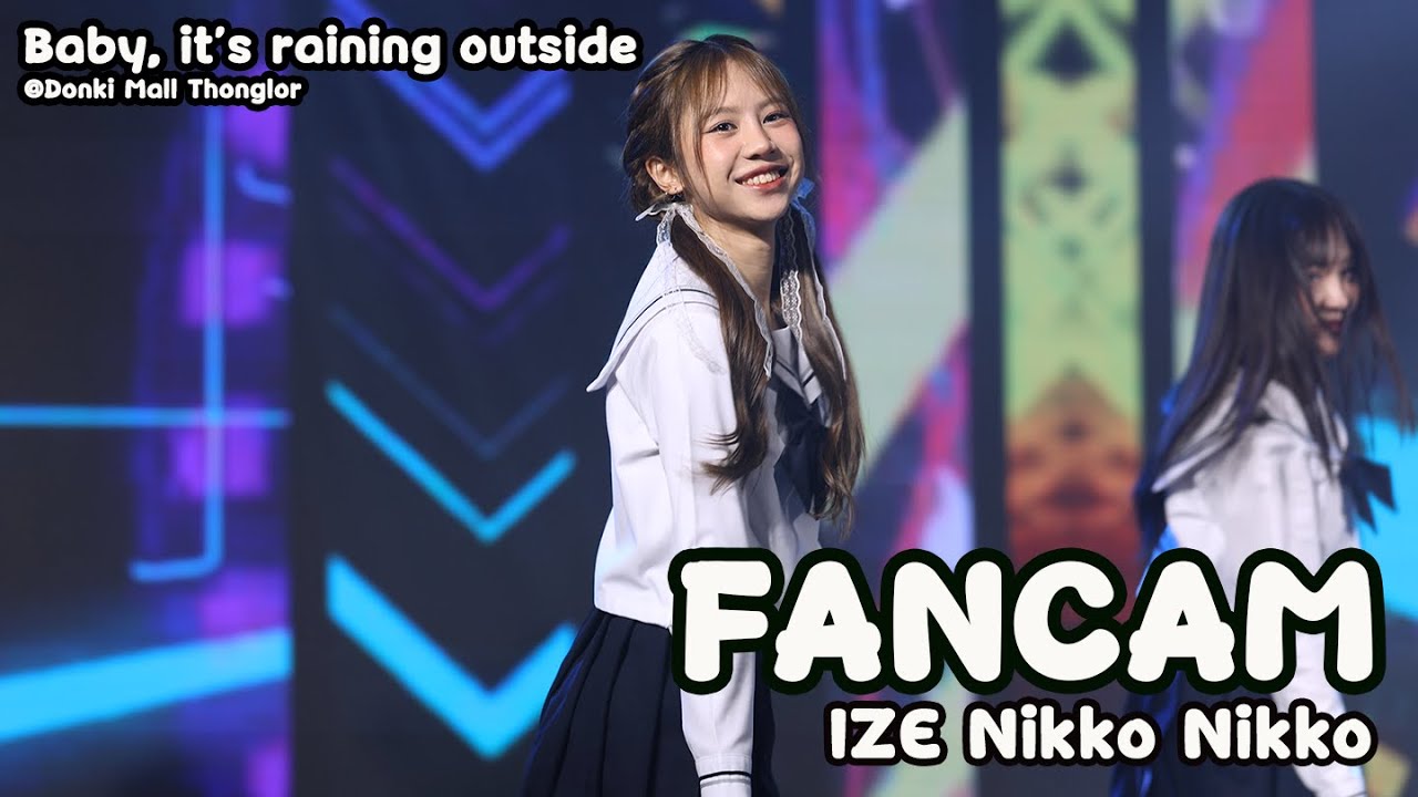 20240720 IZE Nikko Nikko FANCAM | Baby, it's raining outside @DonkiMall ...