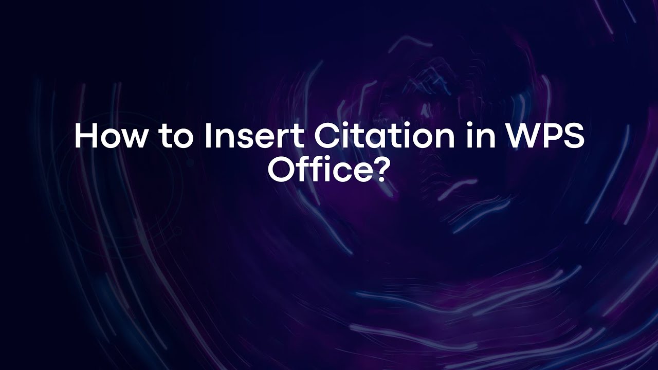 How To Insert Citation In WPS Office YouTube How To Insert Citation In WPS Office YouTube