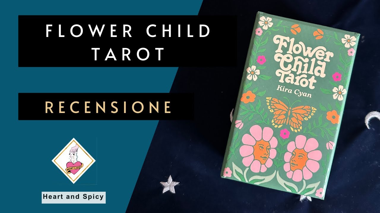 Tarocchi: Flower Child Tarot di Kira Cyan - Recensione - YouTube