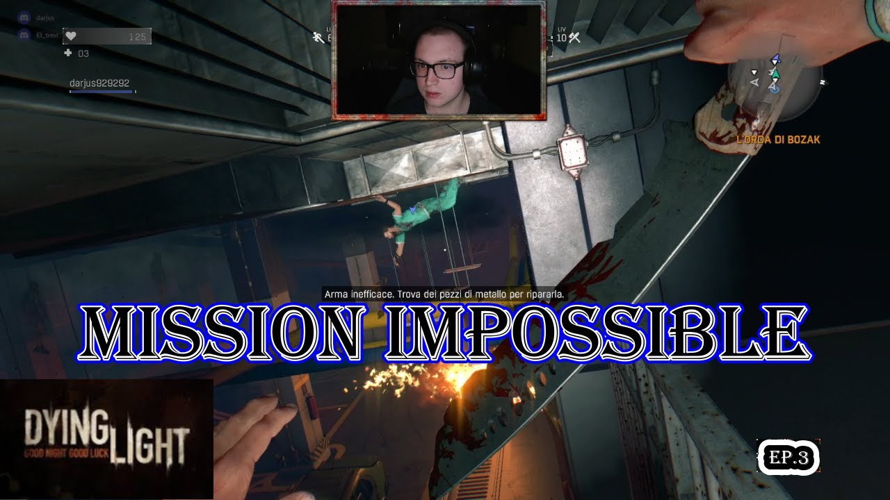 Mission IMPOSSIBLE. Dying light ep.3 - YouTube