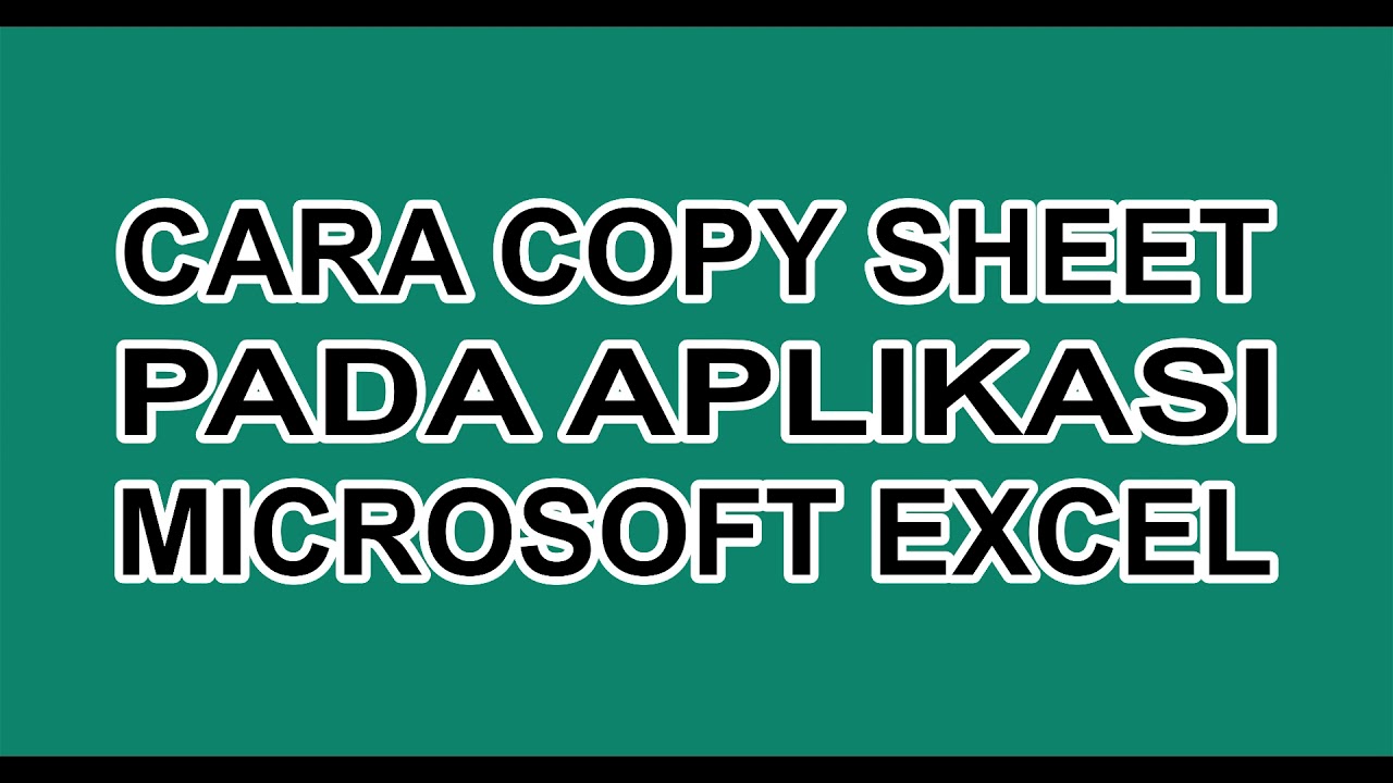 CARA COPY SHEET PADA APLIKASI MICROSOFT EXCEL - YouTube